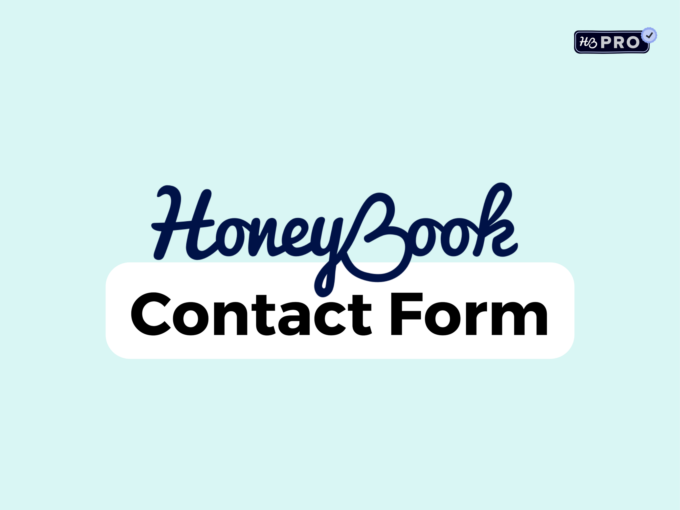 How to Set Up Your HoneyBook Contact Form | DaSilva Life